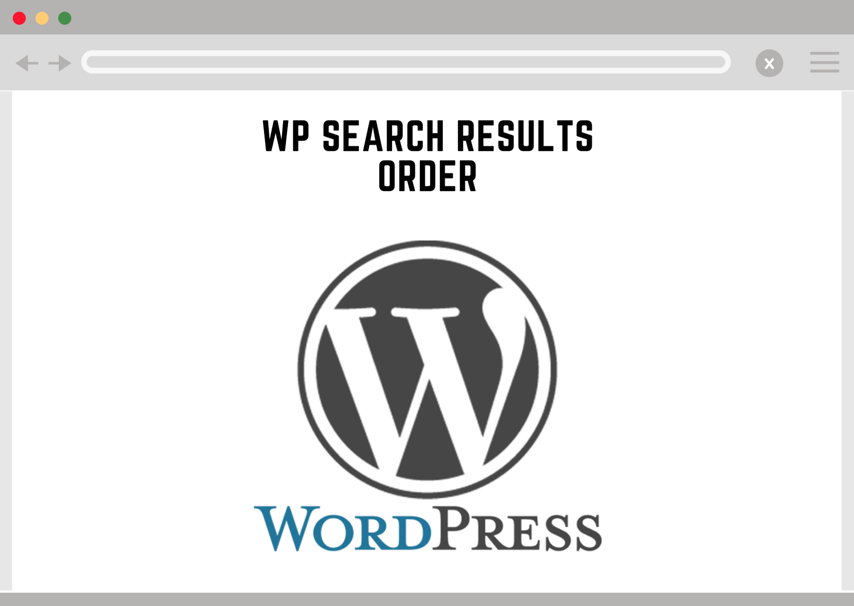 [WP Plugin] - Optimizing Search Results Order in WordPress: Best ...