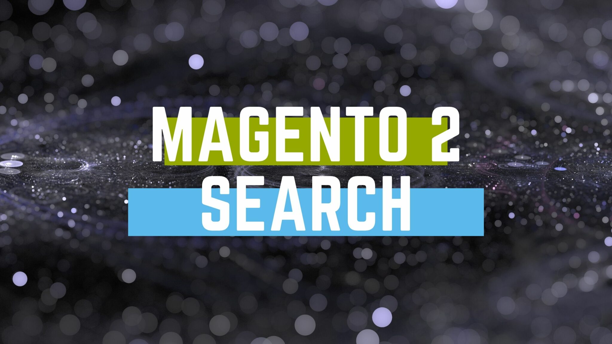 Enhance User Experience with Magento 2 Search Functionality 2020 Expertrec