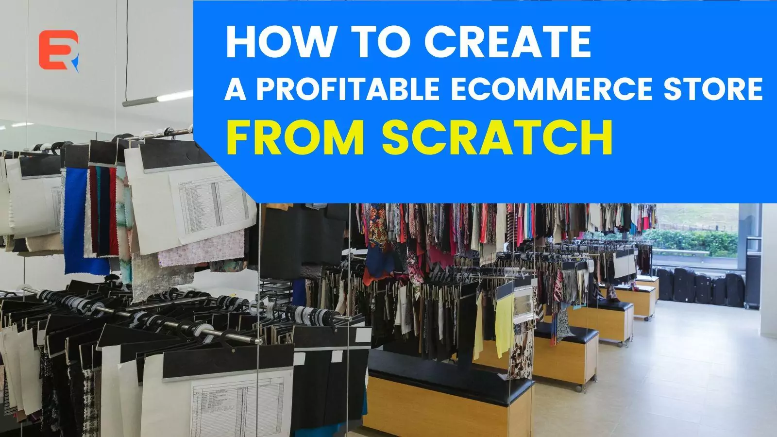 How To Create Profitable Ecommerce Business From Scratch Expertrec