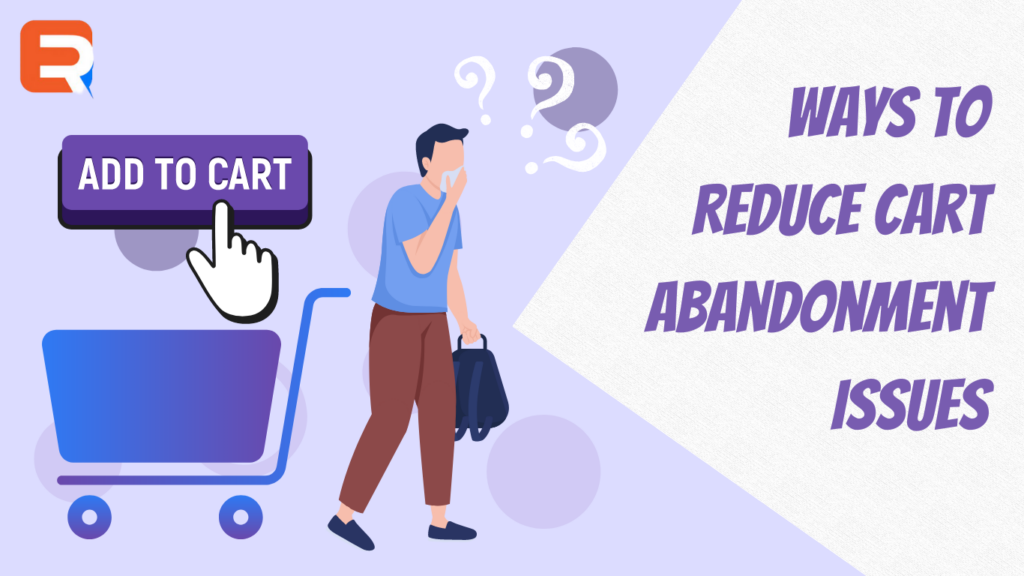 7 Effective Strategies to Reduce Abandoned Carts in Your Ecommerce Store - Expertrec