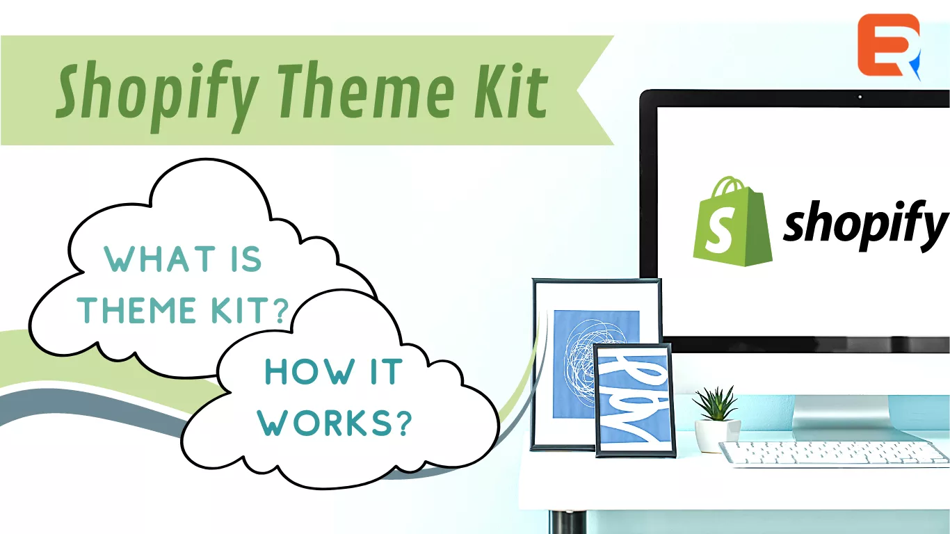 Exploring Shopify Theme Kit: Features and Functionality - Expertrec