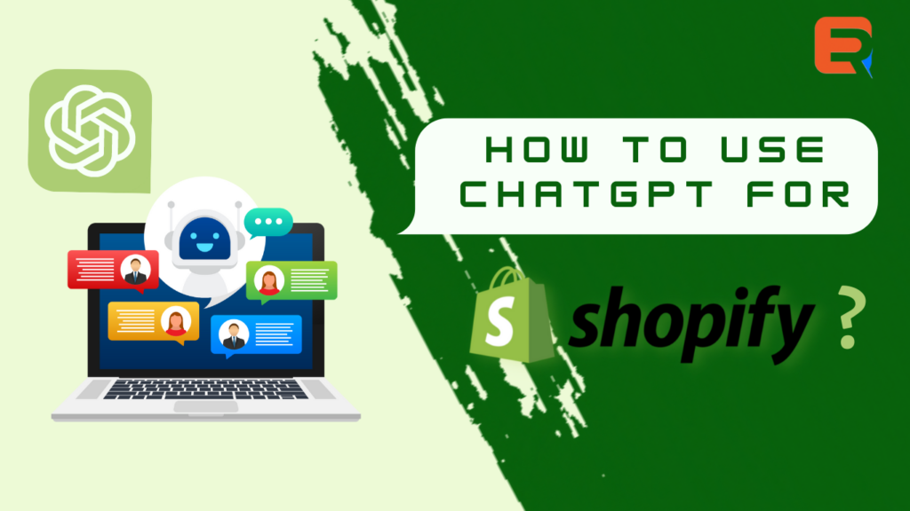 A Step-by-Step Guide: Using ChatGPT for Shopify - Expertrec