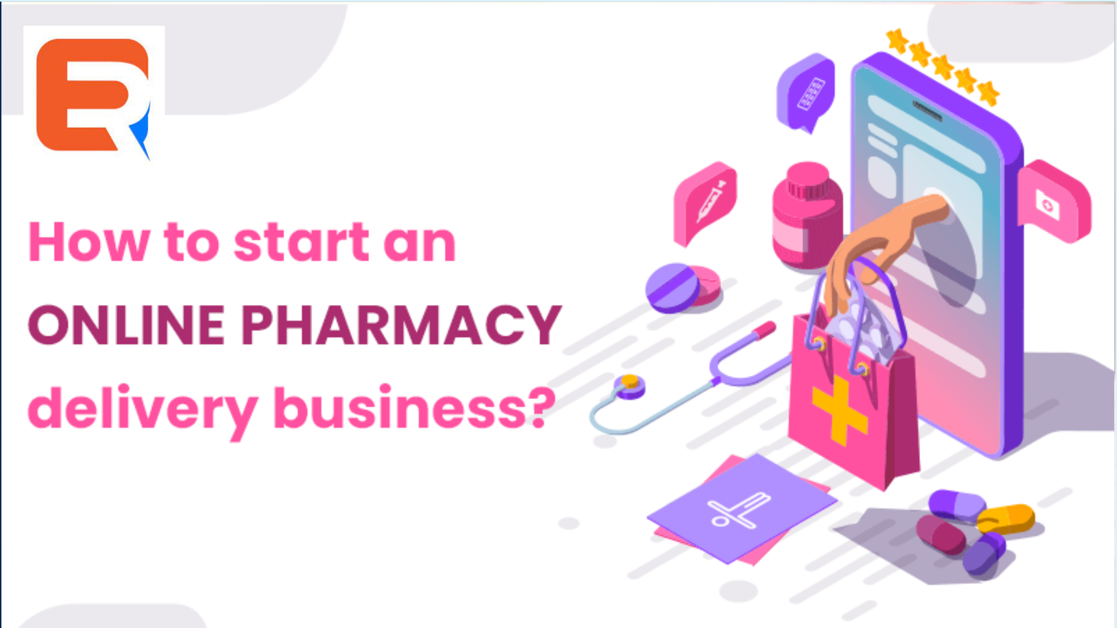 A Step-by-Step Guide to Starting an Online Pharmacy: Everything You ...