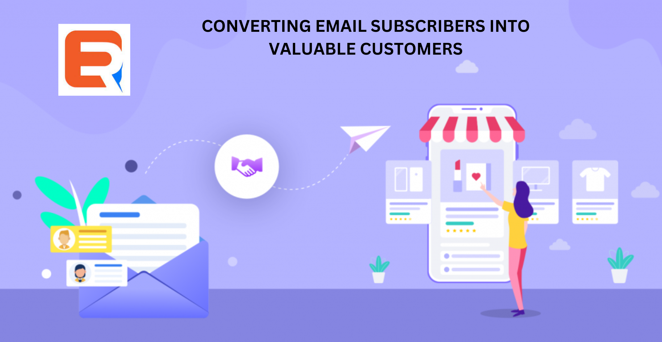 Converting Email Subscribers into Valuable Customers: Strategies for ...