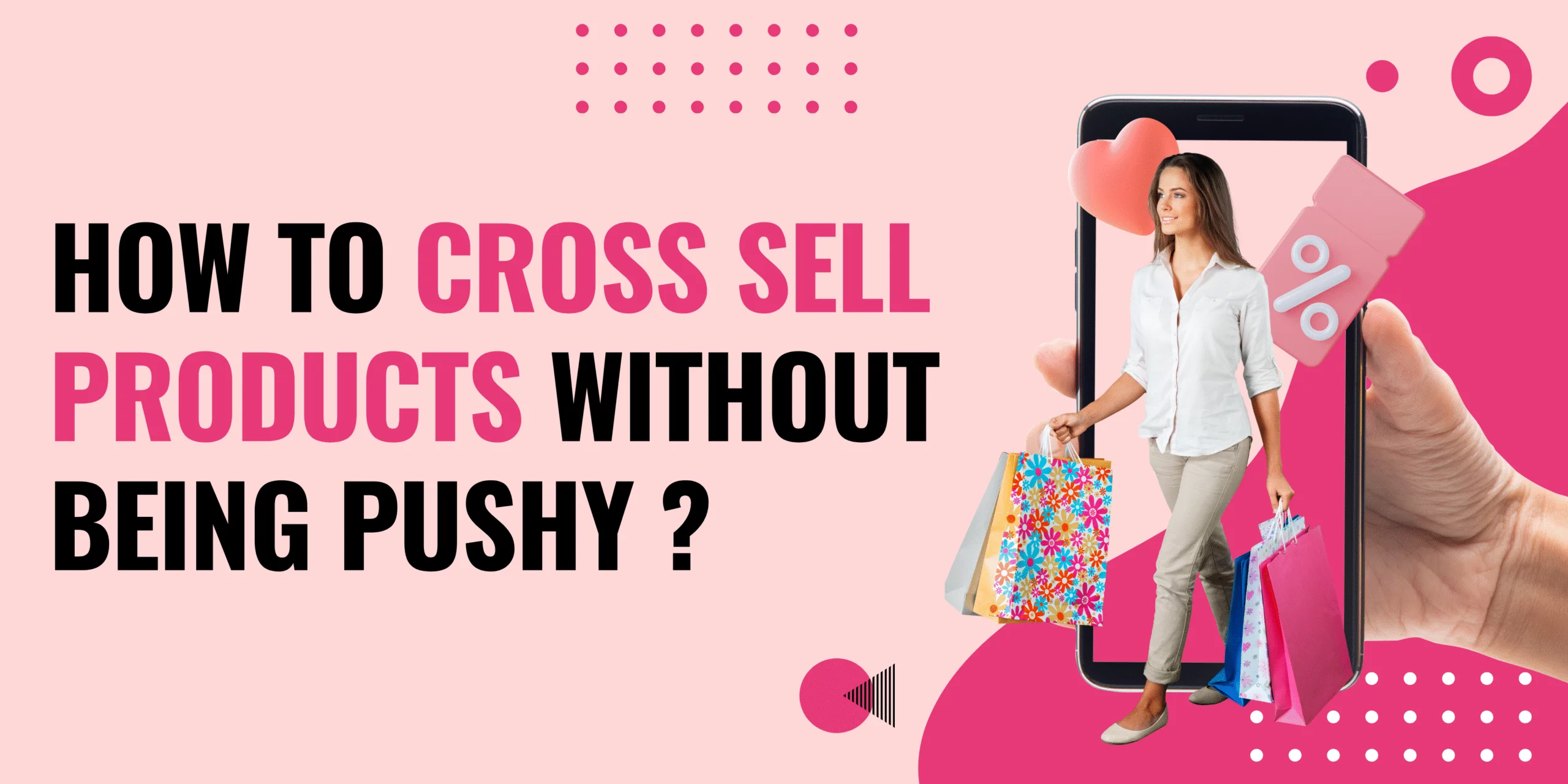 How to Cross Sell Products Without Being Pushy - Expertrec