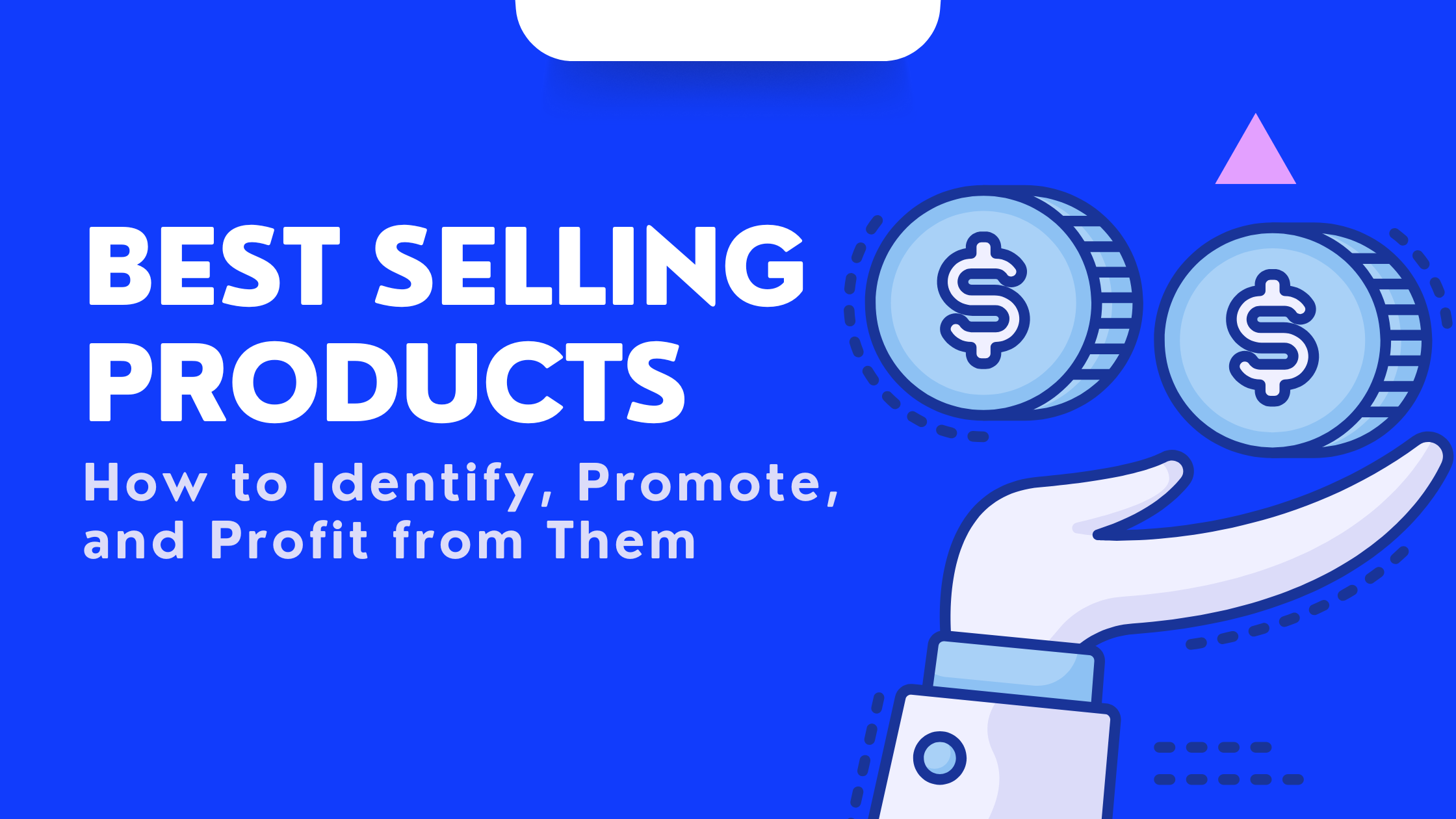 Best Selling Products: Identify, Promote, and Profit - Expertrec