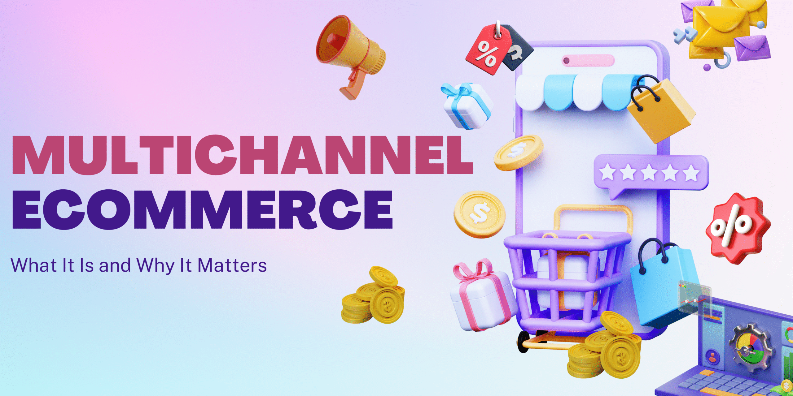 Multichannel Ecommerce: What It Is and Why It Matters - Expertrec