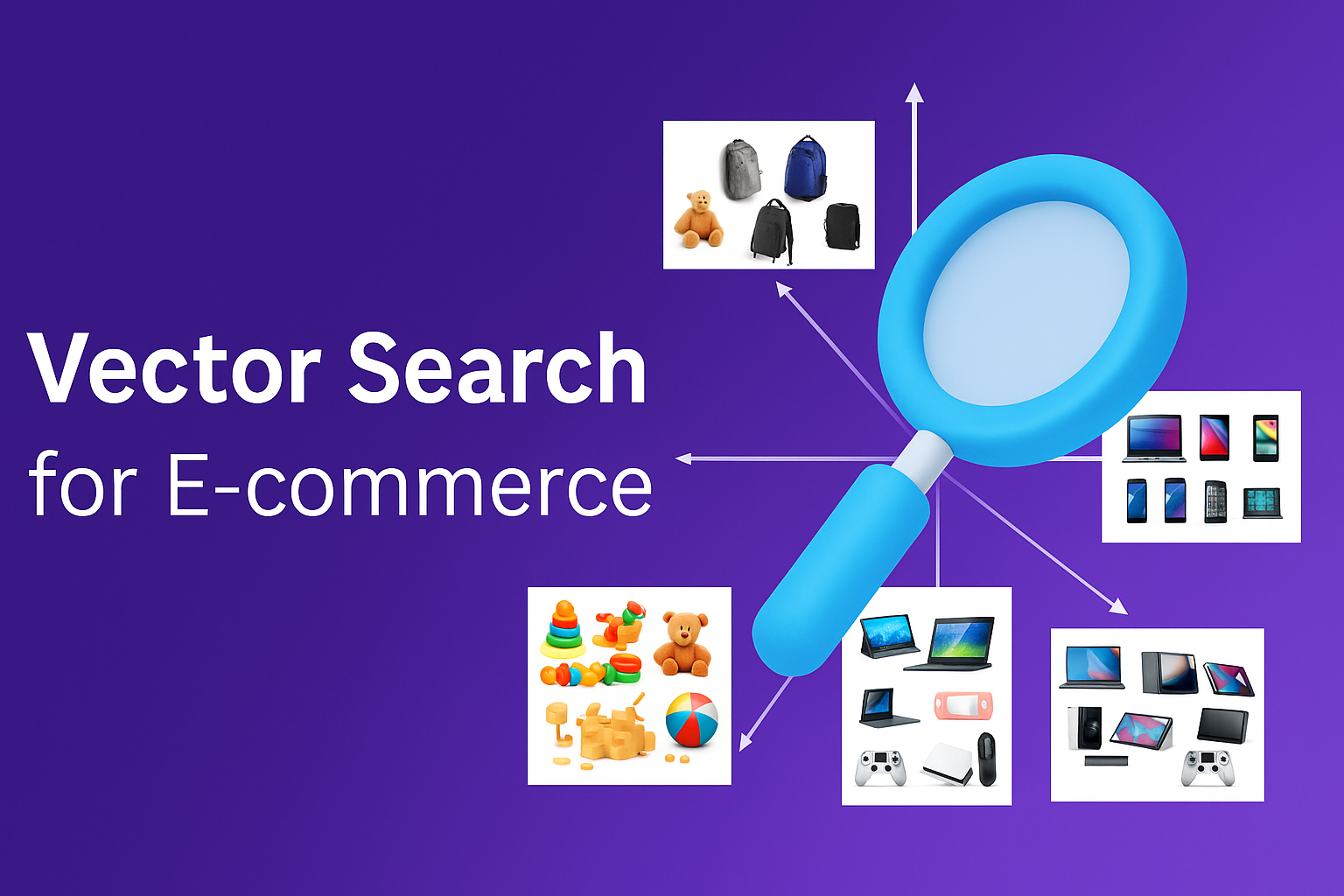 Vector Search for ECommerce: The Smartest Way to Match Products